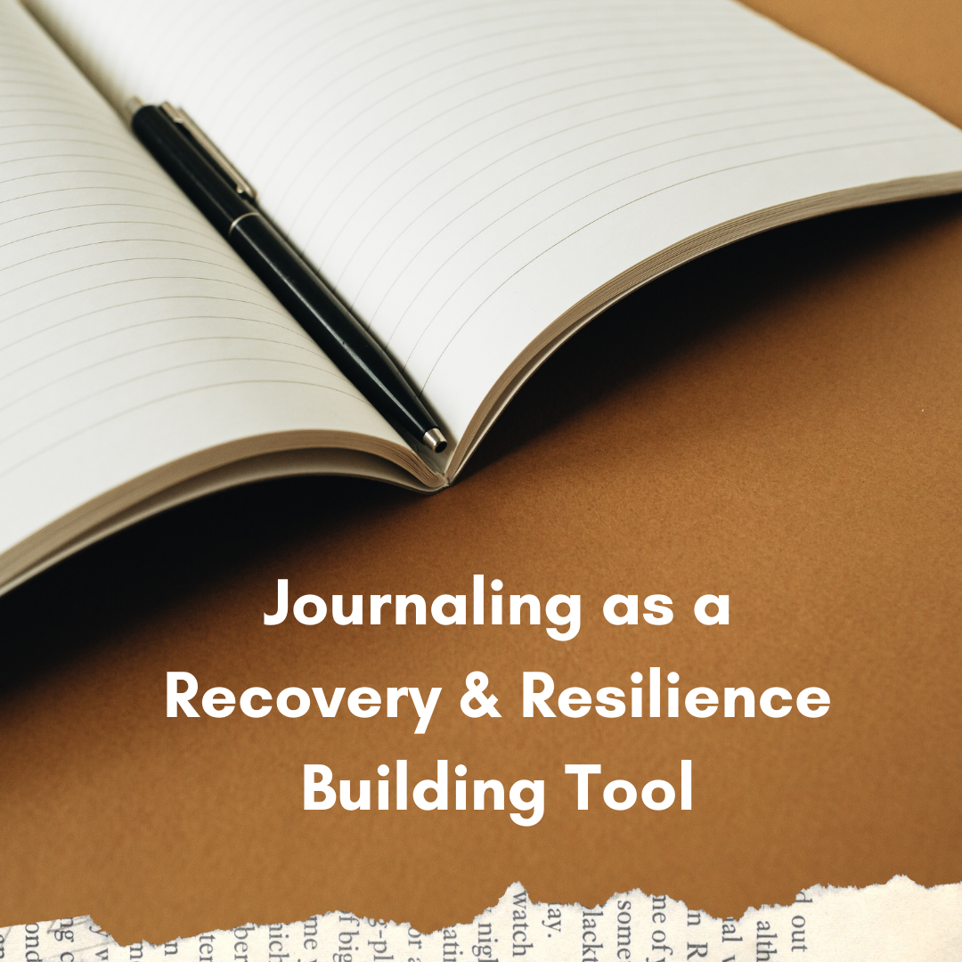 Journaling as a Recovery and Resilience Building Tool - Cobb Collaborative